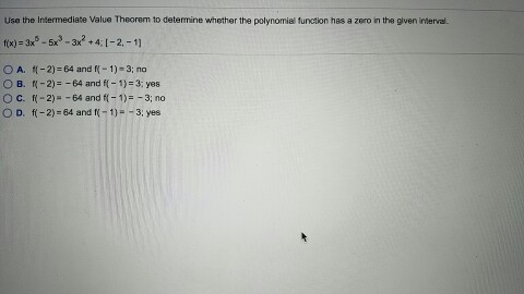 Solved Use the Intermediate Value Theorem to determine | Chegg.com