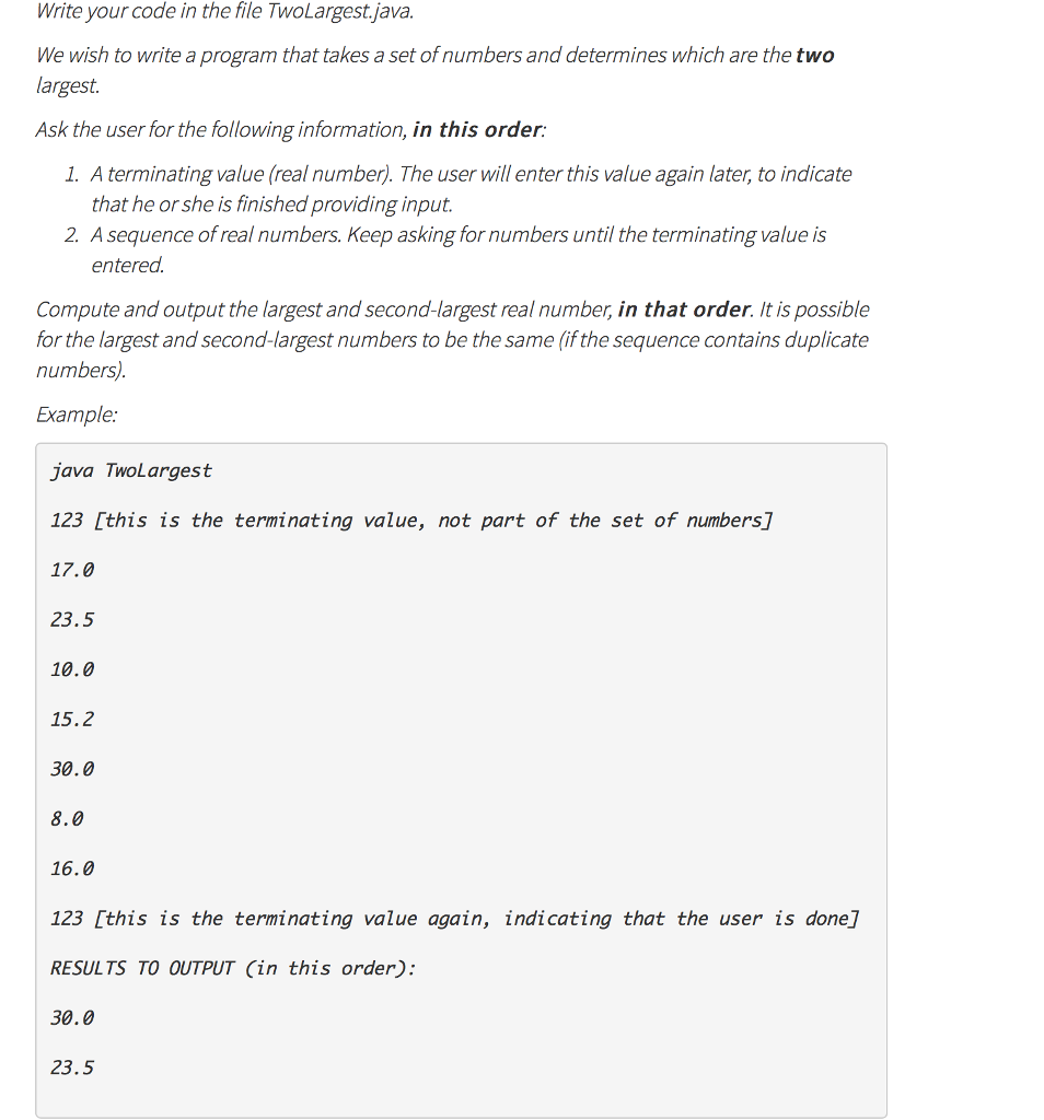Solved Write Your Code In The File Twolargestjava We Wish