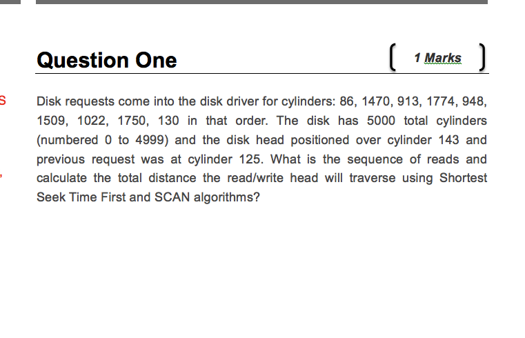 Solved Question One 1 Marks S Disk requests come into the | Chegg.com