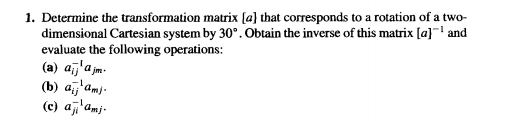 Solved Determine the transformation matrix [a] that | Chegg.com
