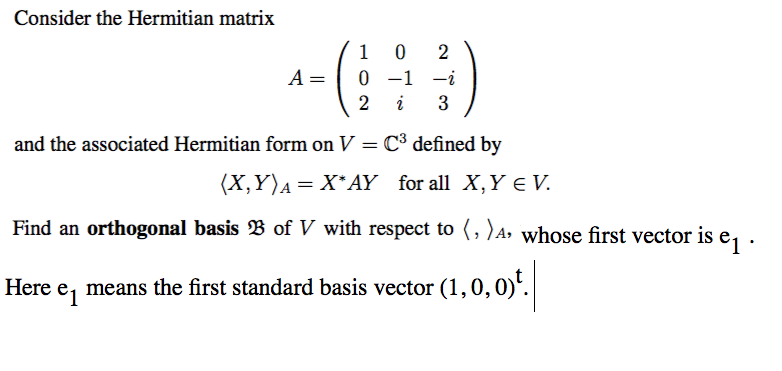 Consider the Hermitian matrix A=10-1-i and the | Chegg.com