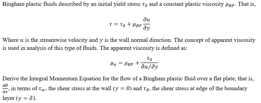 Bingham plastic fluids described by an initial yield | Chegg.com