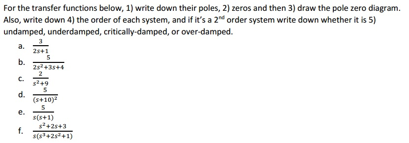 Solved For the transfer functions below, 1) write down their | Chegg.com