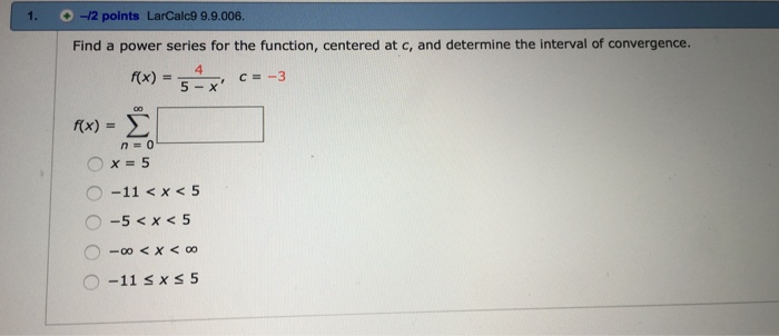 Solved Find a power series for the function, centered at c, | Chegg.com