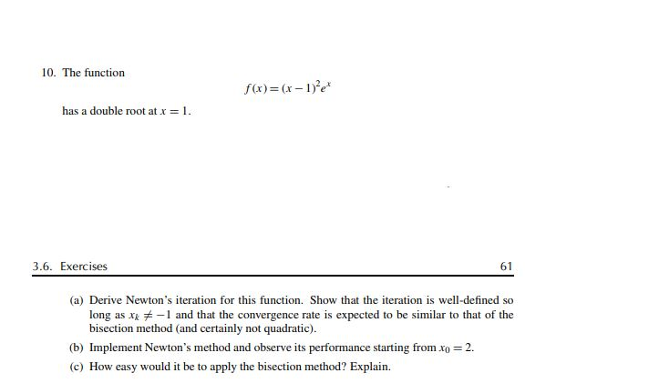 Solved 10. The function f(x) = (x-1) has a double root at x | Chegg.com
