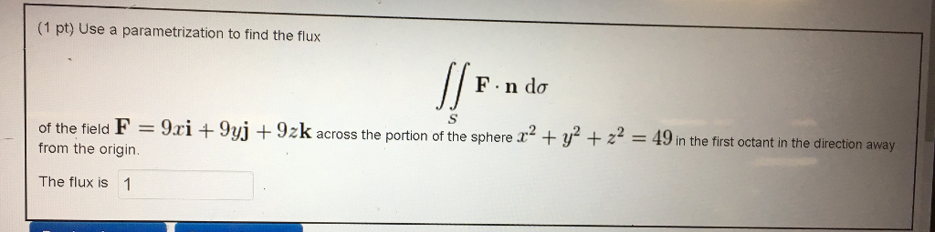 Solved Use a parameterization to find the flux integral | Chegg.com