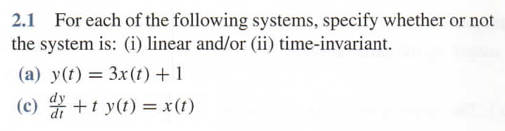 Solved 2.1 For each of the following systems, specify | Chegg.com
