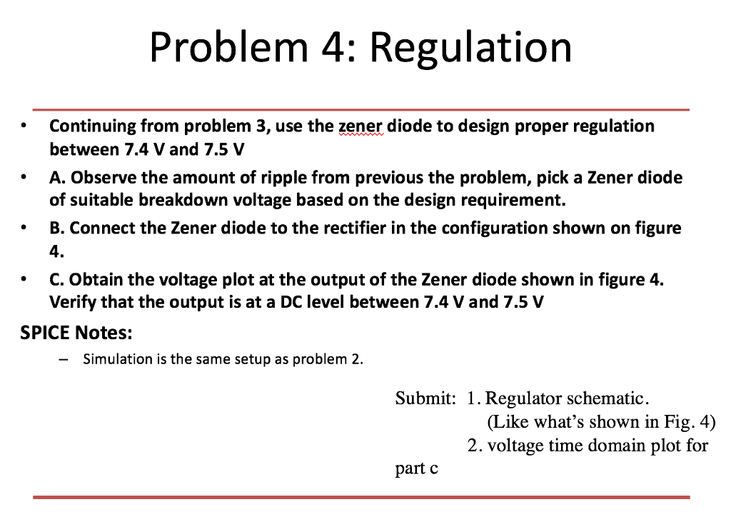 Solved Problem 3 Rectifier A Replicate The Circuit Given