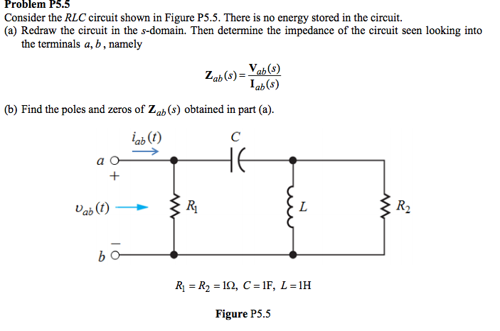 Solved Consider the RLC circuit shown in Figure P5.5. There | Chegg.com
