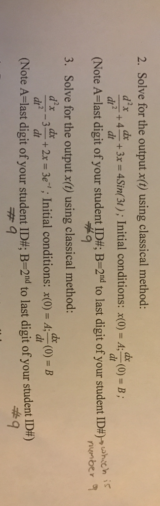 Solved Solve for the output x(t) using classical method: | Chegg.com