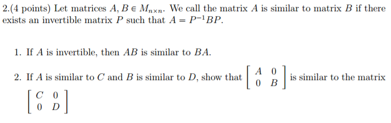 Solved Let matrices A, D elementof M_n times n. We call the | Chegg.com