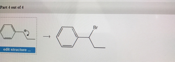 Solved Part 4 out of 4 edit structure Br | Chegg.com