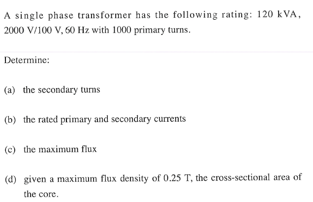 Solved: A Single Phase Transformer Has The Following Rating | Chegg.com