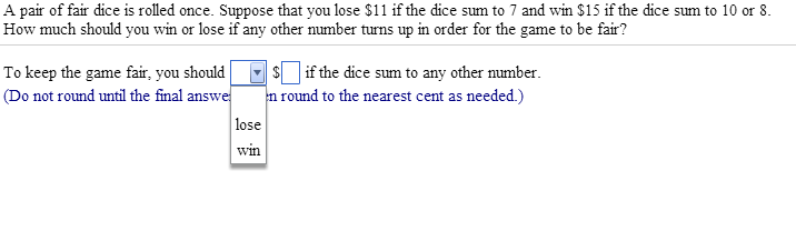 Solved A pair of fair dice is rolled once. Suppose that you | Chegg.com