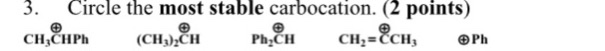 Solved Circle the most stable carbocation. | Chegg.com