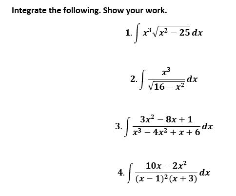Solved Integrate the following. Show your work. 2. dx 3.1x3 | Chegg.com