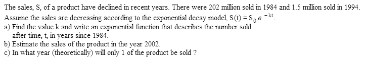 Solved The sales, S, of a product have declined in recent | Chegg.com