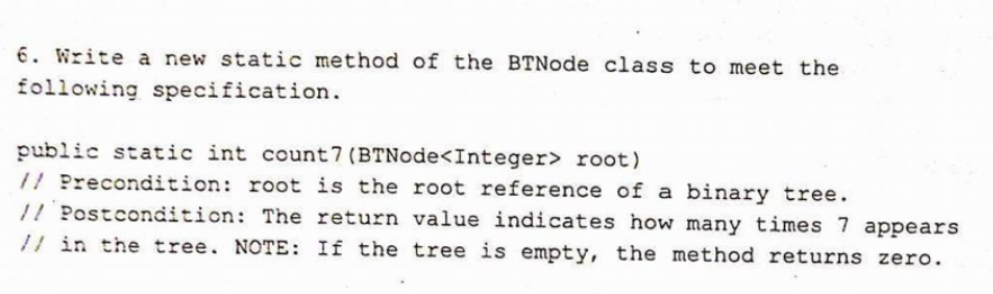 Solved 6 Write A New Static Method Of The Btnode Class To