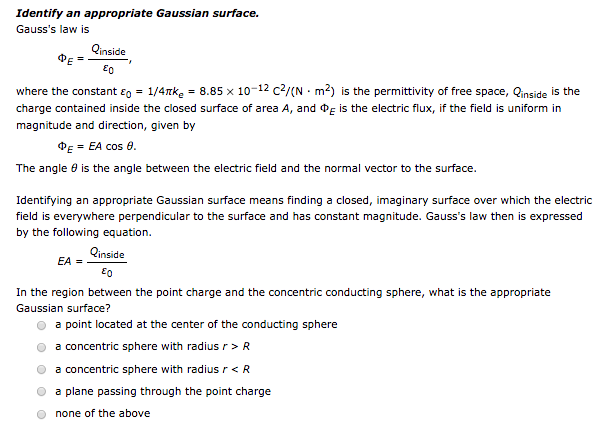 Solved Identify an appropriate Gaussian surface. Gauss's law | Chegg.com