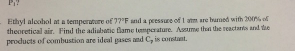 Solved Ethyl alcohol at a temperature of 77 degree F and a | Chegg.com