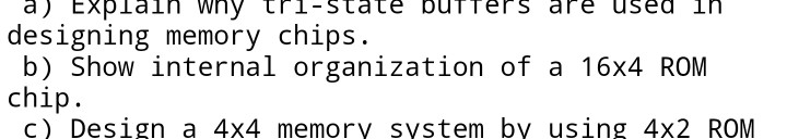 Solved a) Explain why tri-state buffers are used in | Chegg.com