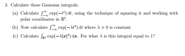 Solved Calculate these Gaussian integrals. Calculate | Chegg.com