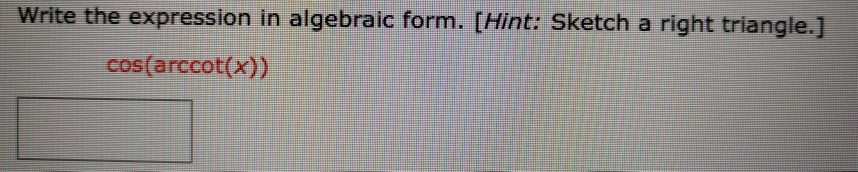 Solved Write the expression in algebraic form. [Hint: Sketch | Chegg.com
