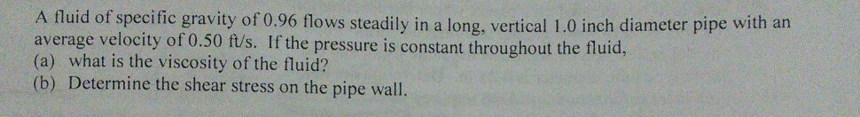 Solved A fluid of specific gravity of 0.96 flows steadily in | Chegg.com