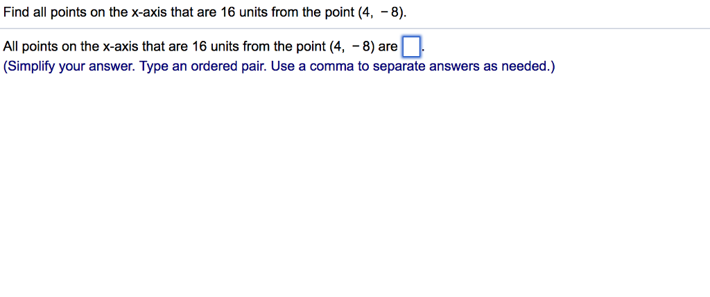 Solved I tried using distance formula and (x,0) but I just | Chegg.com