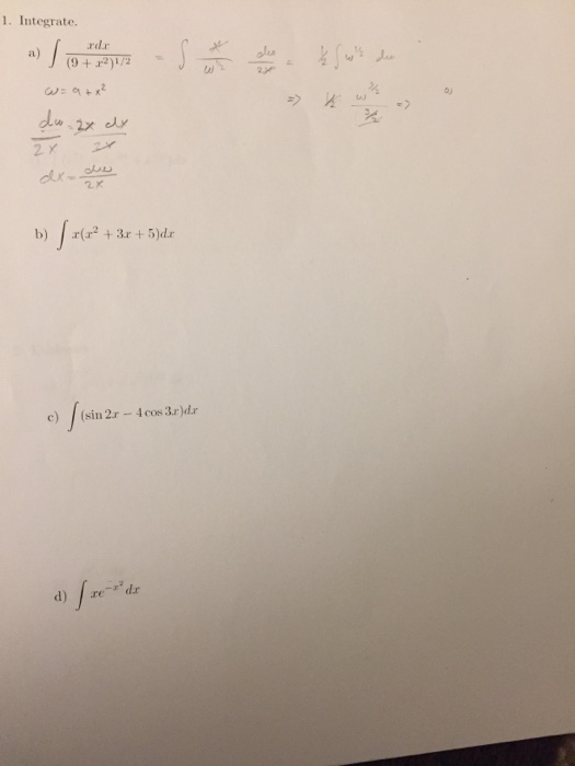 Solved Integrate, a) integral xdx/(9 + x^2)^1/2 b) integral | Chegg.com