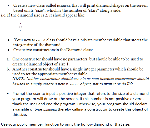 Solved Create a new class called Diamond that will print | Chegg.com