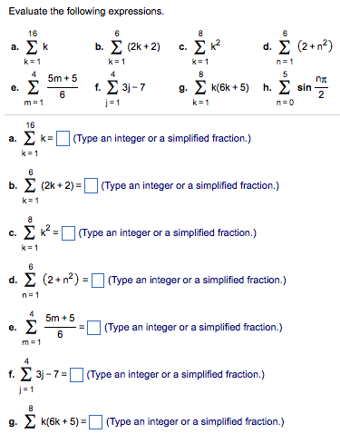 Solved Evaluate the following expressions. a. sigma^16_k = | Chegg.com