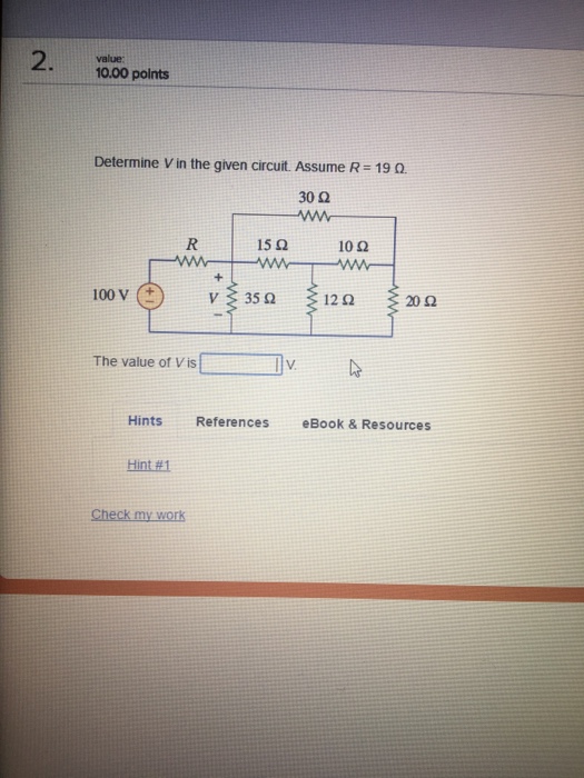 Solved Determine V in the given circuit. Assume R = 19 Ohm. | Chegg.com