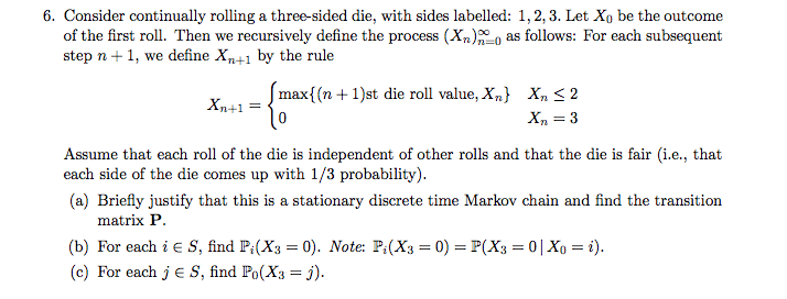 Solved Consider continually rolling a three-sided die, with | Chegg.com