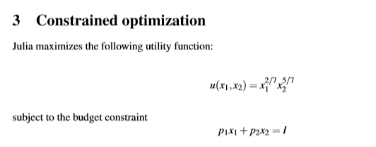 Solved 3 Constrained optimization Julia maximizes the | Chegg.com