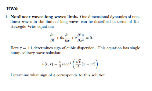 HIW6: 1. Nonlinear waves:long waves limit. One | Chegg.com
