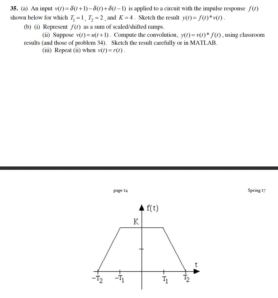 Solved An input v(t) = delta(t + 1) + delta(t) + delta(t - | Chegg.com