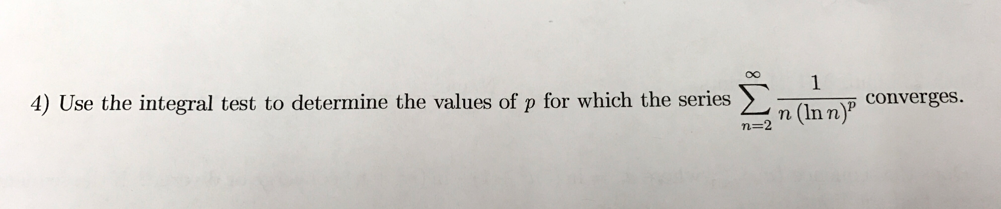 Solved Use the integral test to determine the values of p | Chegg.com