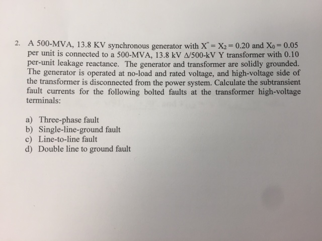 Solved A 500-MVA, 13.8 KV synchronous generator with X'' = | Chegg.com