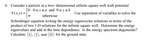 Solved Consider a particle in a two- dimensional infinite | Chegg.com