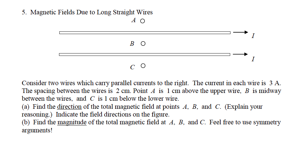 Solved 5. Magnetic Fields Due to Long Straight Wires C O | Chegg.com
