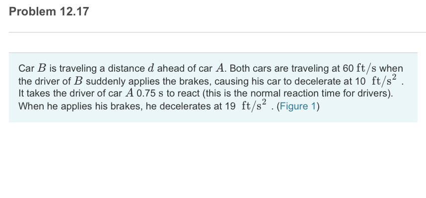 Solved Problem 12.17 Car B is traveling a distance d ahead | Chegg.com