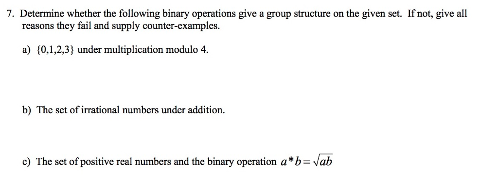 Solved Determine whether the following binary operations | Chegg.com
