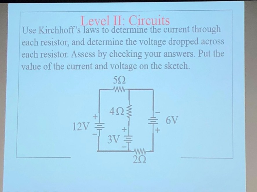 Solved Level II: Circuits Use Kirchhoff's laws to determine | Chegg.com