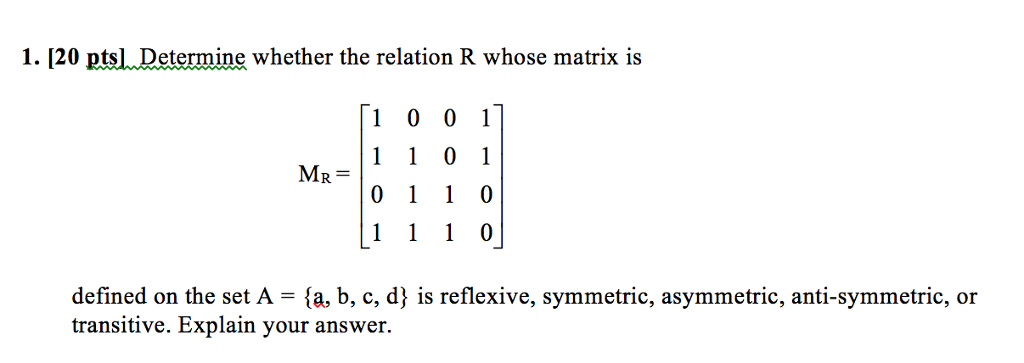Solved 1. [20 ptsl Determine whether the relation R whose | Chegg.com