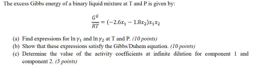 The excess Gibbs energy of a binary liquid mixture at | Chegg.com