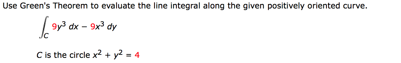 Solved Use Green's Theorem to evaluate the line integral | Chegg.com