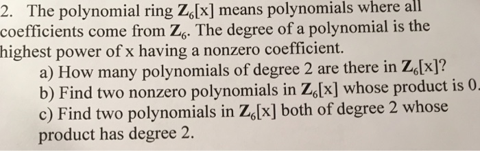 Solved The polynomial ring Z_6[x] means polynomials where | Chegg.com