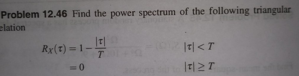 Solved Problem 12.46 Find the power spectrum of the | Chegg.com