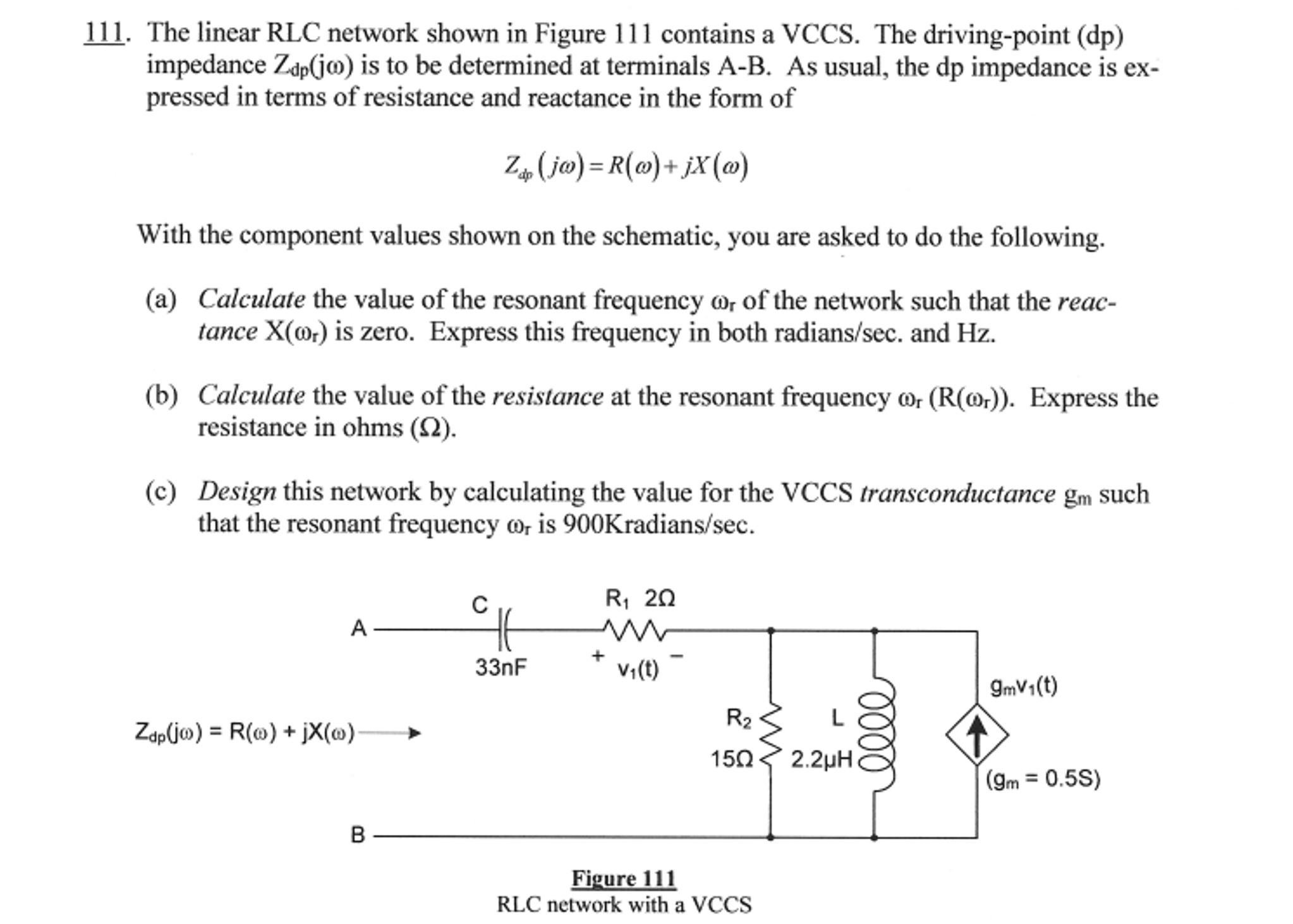Solved The linear RLC network shown in Figure 111 contains a | Chegg.com
